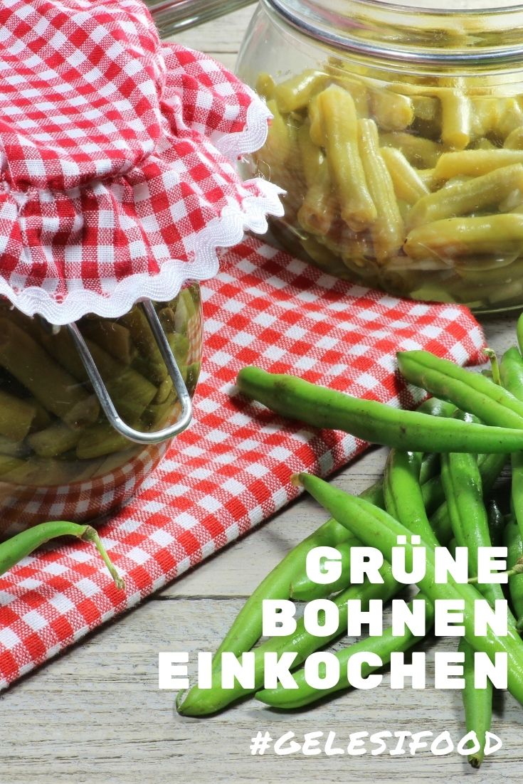 Einkochen Grune Bohnen